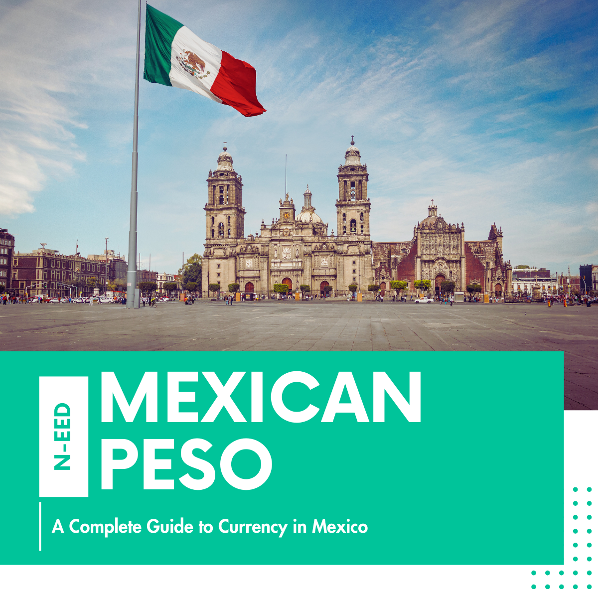 Mexican Peso: Guide to Currency in Mexico | by R-EED | N-EED | Medium