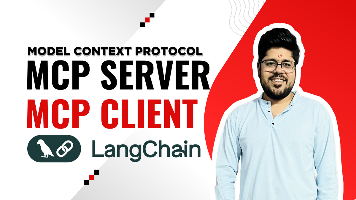 Building a Model Context Protocol (MCP) Client and Server in Python with LangChain for GenAI ...