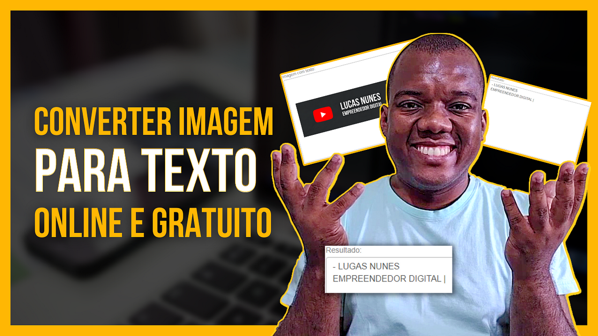TRANSFORMAR IMAGEM EM TEXTO — COMO CONVERTER ARQUIVO ONLINE | by Lucas ...