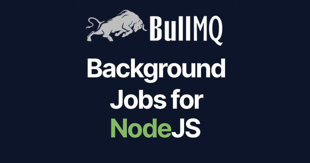 Setting up Bull to handle Asynchronous tasks in Node.js (Part 2) | by Elijah Echekwu | Feb, 2025 ...
