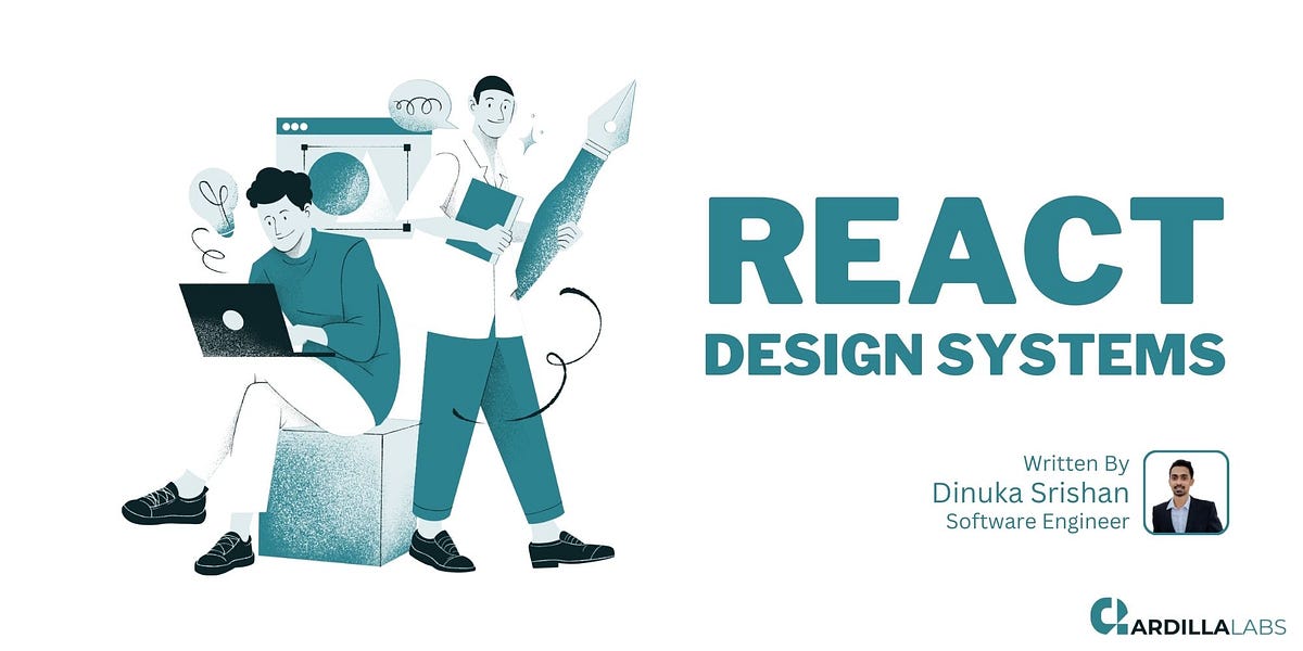React Design Systems. A design system is a set of standards… | by Ardillalabs | Medium