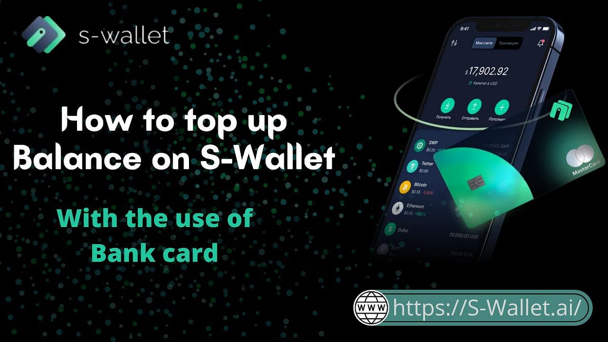 Banking with the S-wallet. HOW TO USE A BANK CARD TO REPLACE THE… | by ...