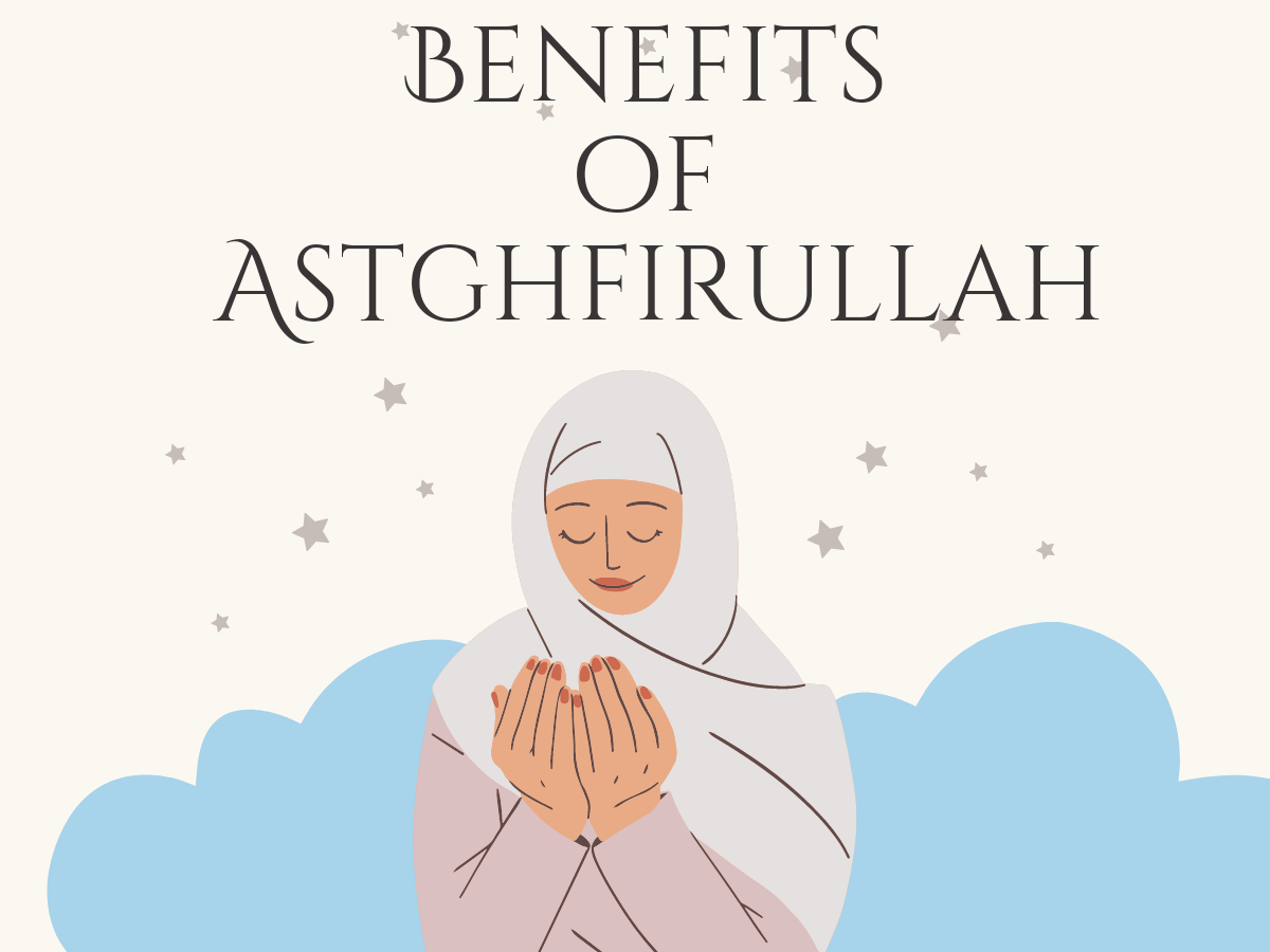 What are the benefits of reciting Astaghfirullah for every Muslim. | by ...