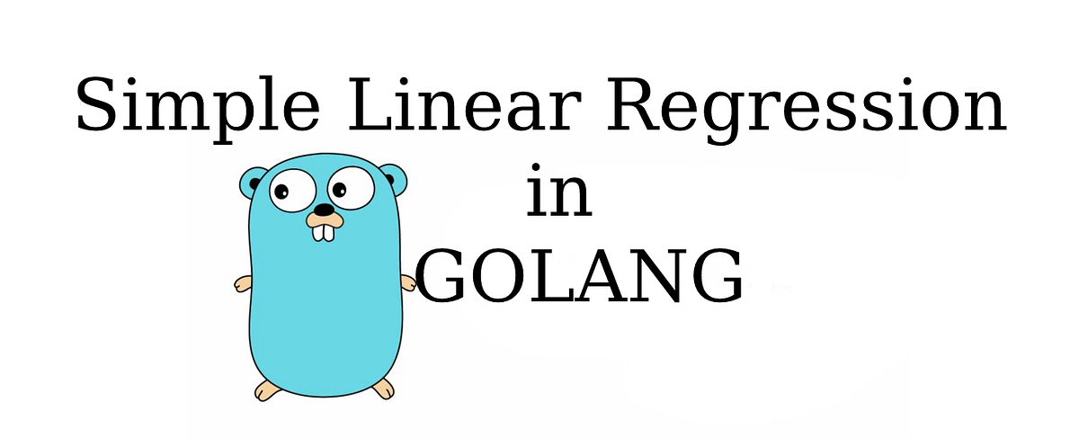 Simple Linear Regression In GoLang From Scratch | by Ayush Raj | Medium