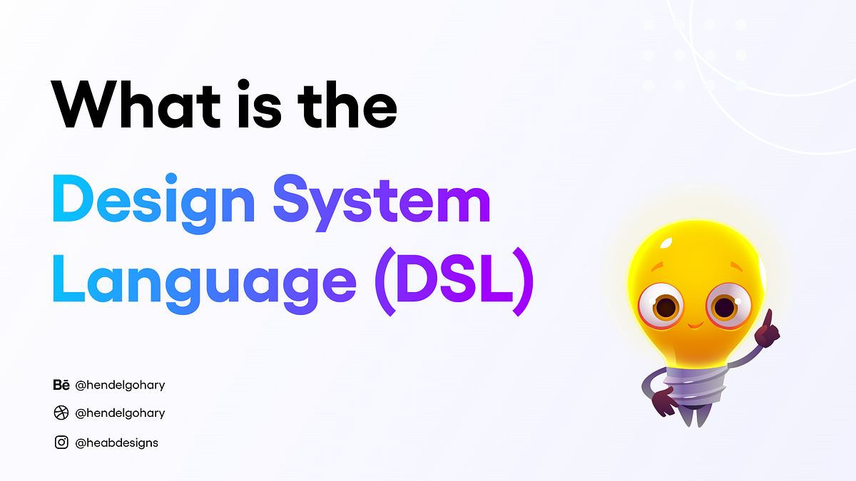 What Is Design System Language And Why Is It Important In UX Design ...