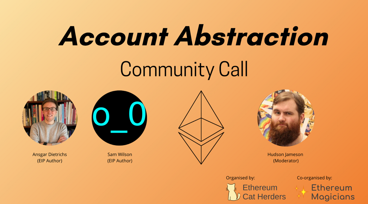 Account Abstraction Community Call | by Pooja Ranjan | Ethereum Cat Herders | Medium