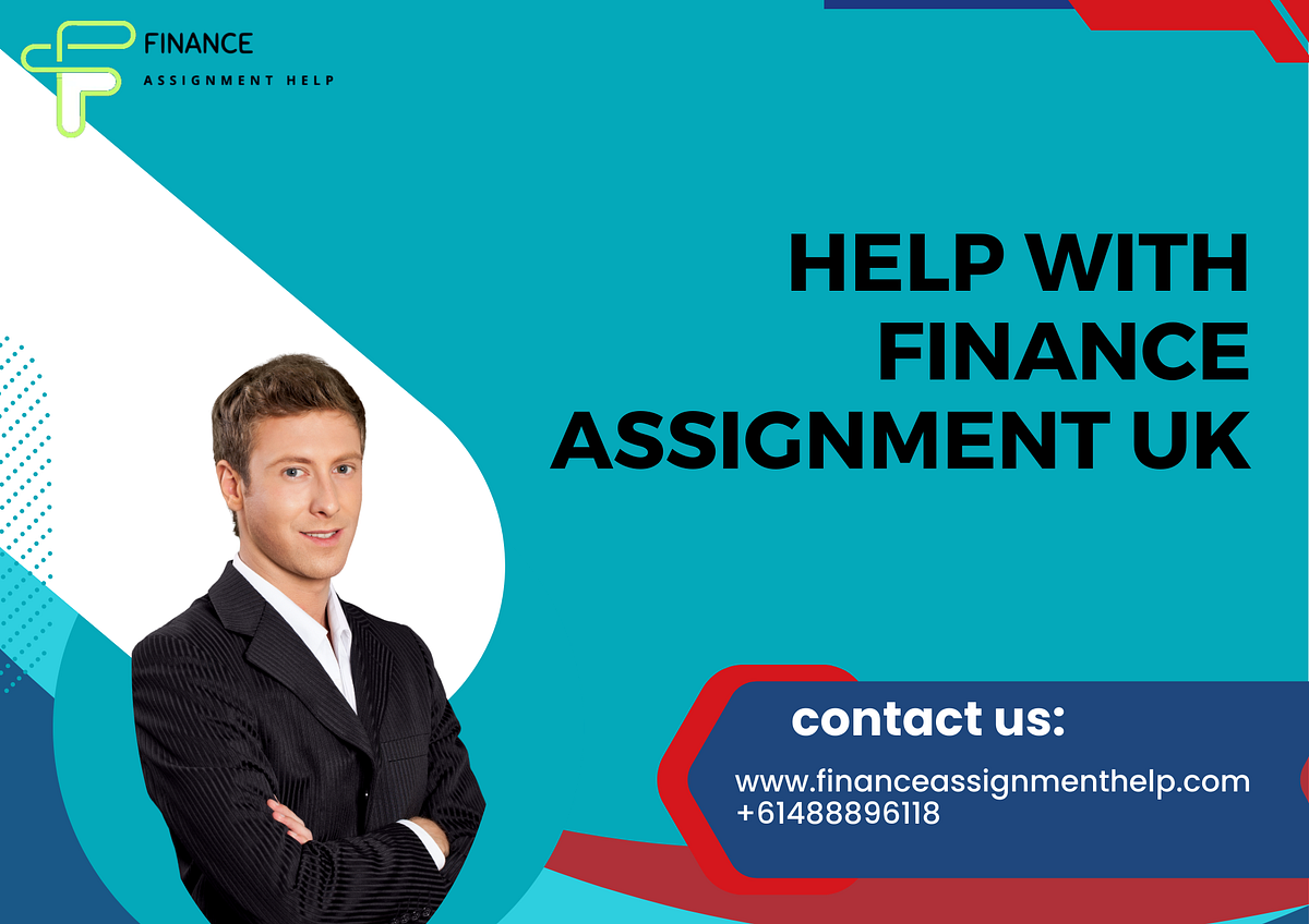 Help With Finance Assignment UK | Medium