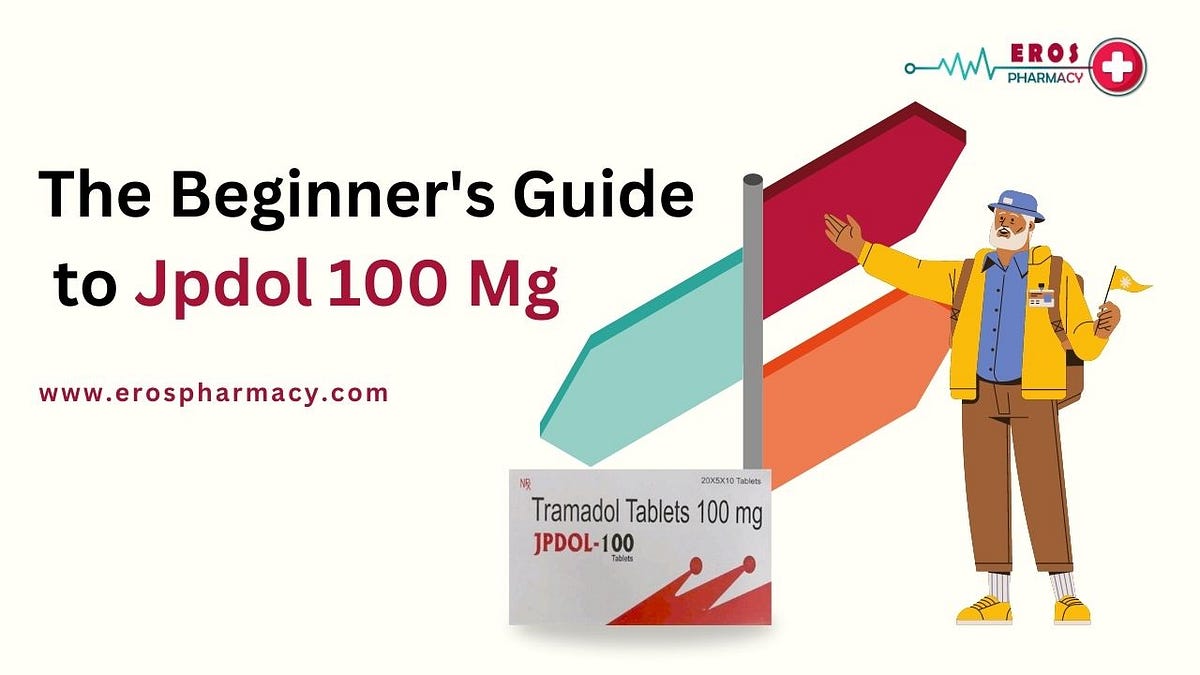 The Beginner’s Guide to Jpdol 100 Mg | by erospharmacy | Aug, 2023 | Medium