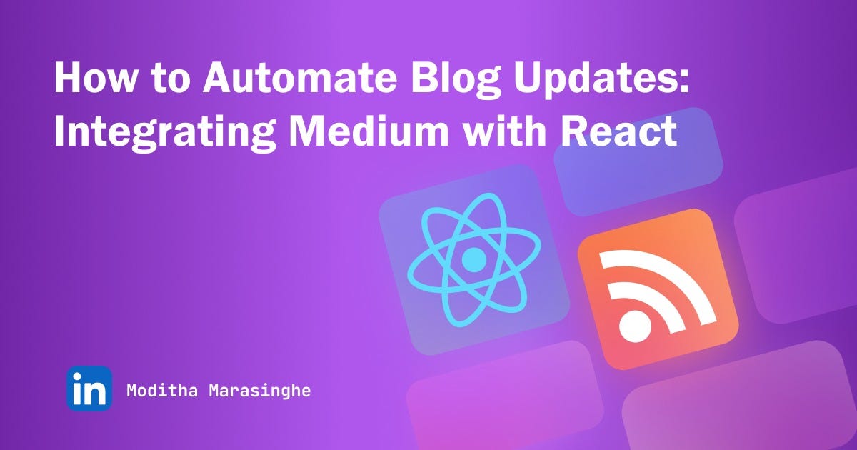 How to Automate Blog Updates: Integrating Medium with React | by ...