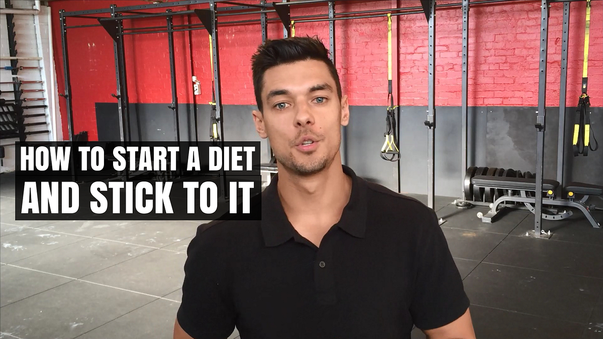 How to Start A Diet And Stick To It | by Grant Lofthouse | Medium