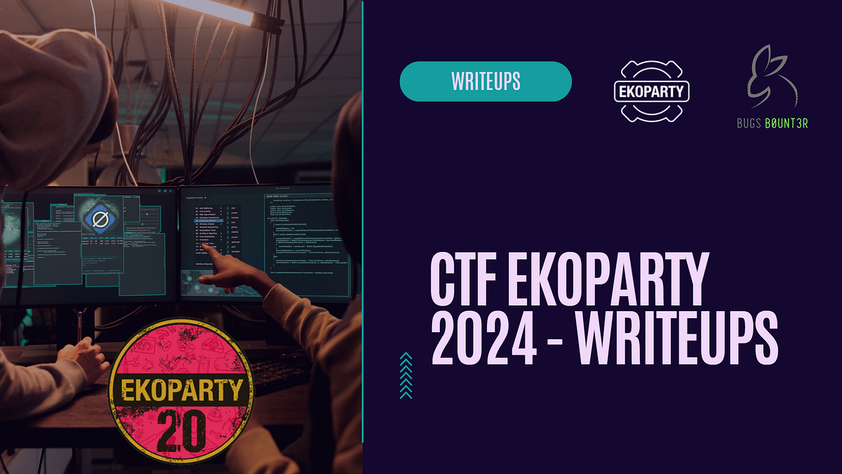 CTF Ekoparty 2024 -Writeups. Esta semana fue muy movida para nuestro… | by 1v0t | Medium