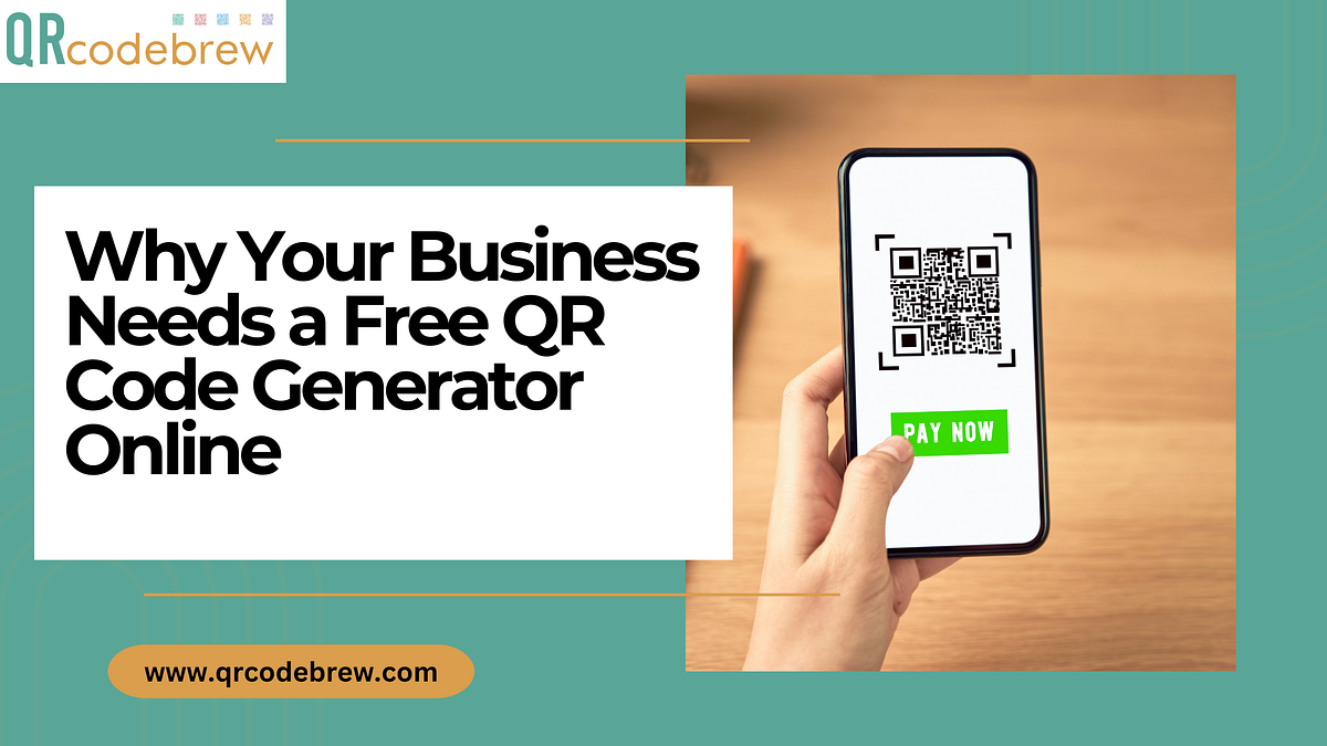 Why Your Business Needs a Free QR Code Generator Online | by QRcodebrew ...