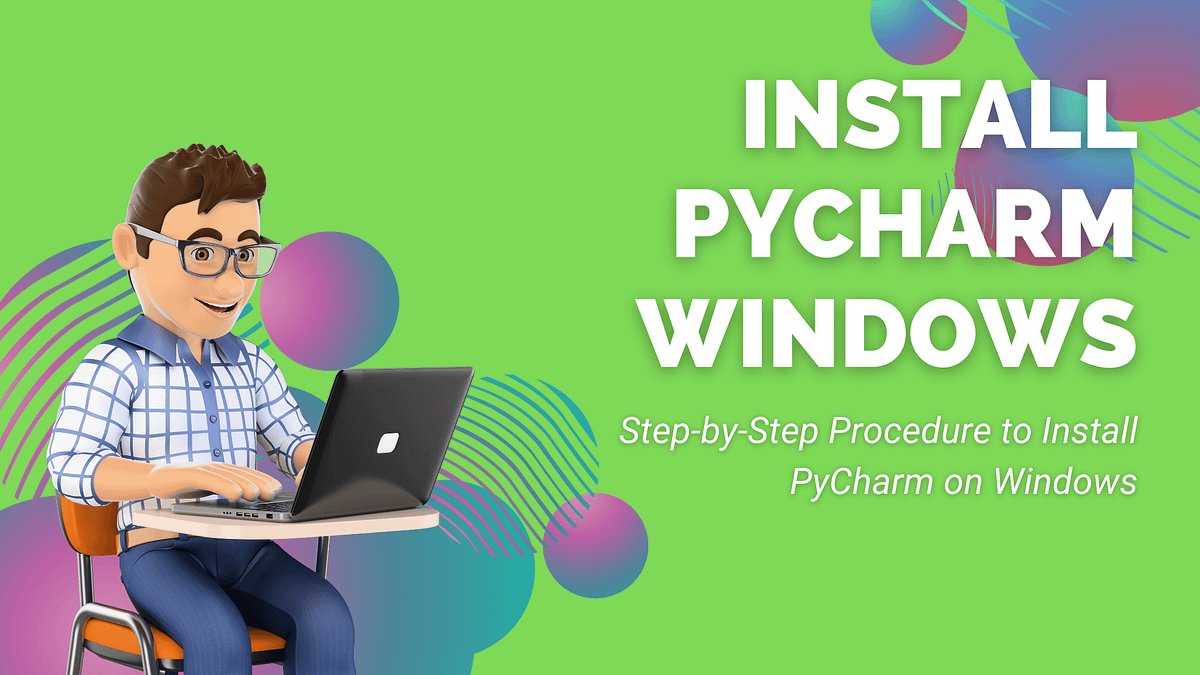 Step-by-Step Procedure to Install PyCharm on Windows | by Arunkl ...