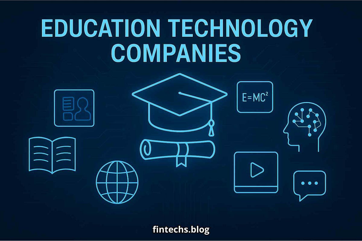 Education Technology Companies — 2025 | by M.Ahsan Qureshi | May, 2025 ...