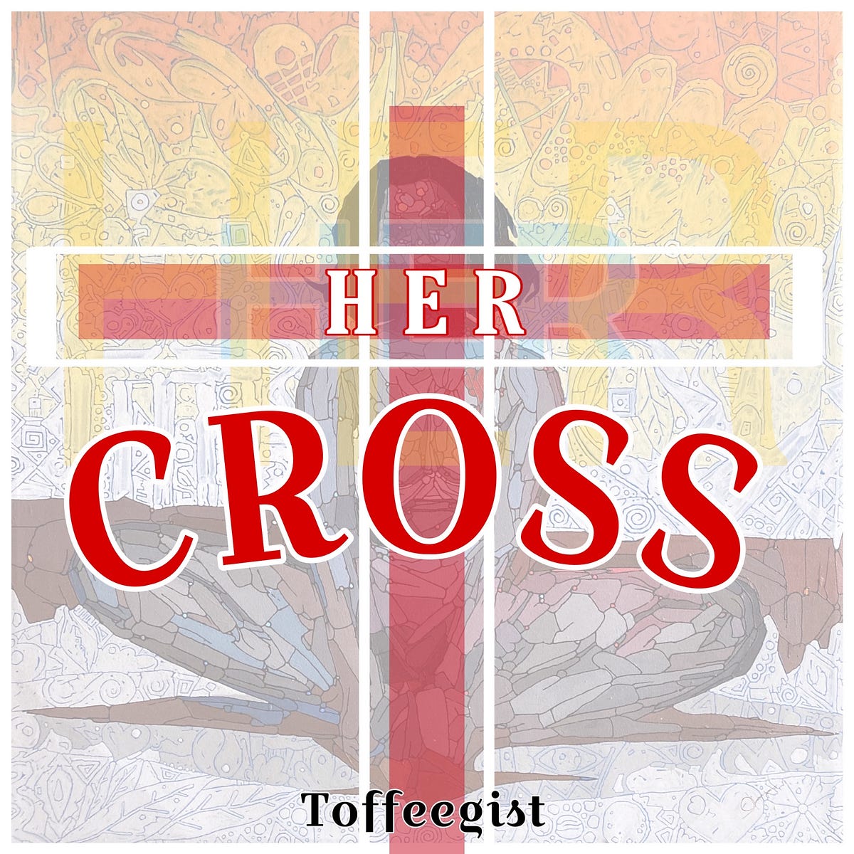 Her Cross | by Toffee | Medium