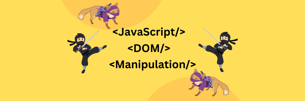 DOMination Nation: A Guide to DOM Manipulation in JavaScript | by ...