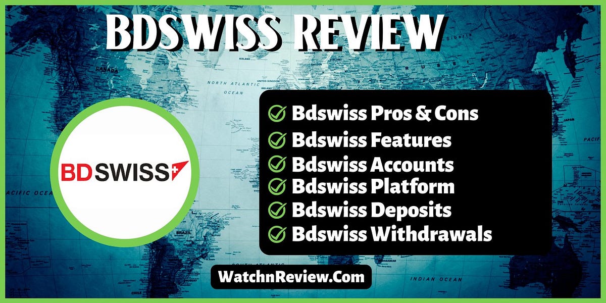 BDSwiss Review. BDSwiss is a Regulated Forex Broker. | by Watchn Review ...