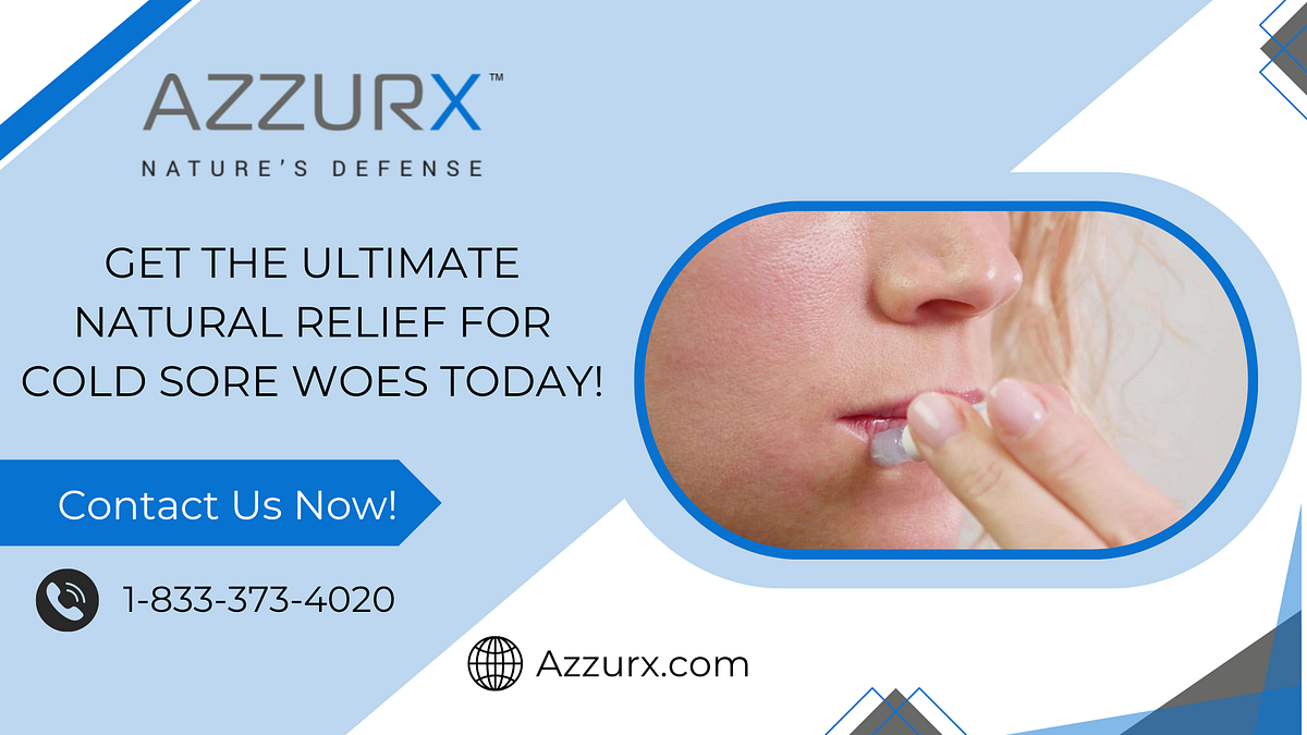 Get the Perfect Solution to Heal Your Cold Sores! - AZZURX - Medium