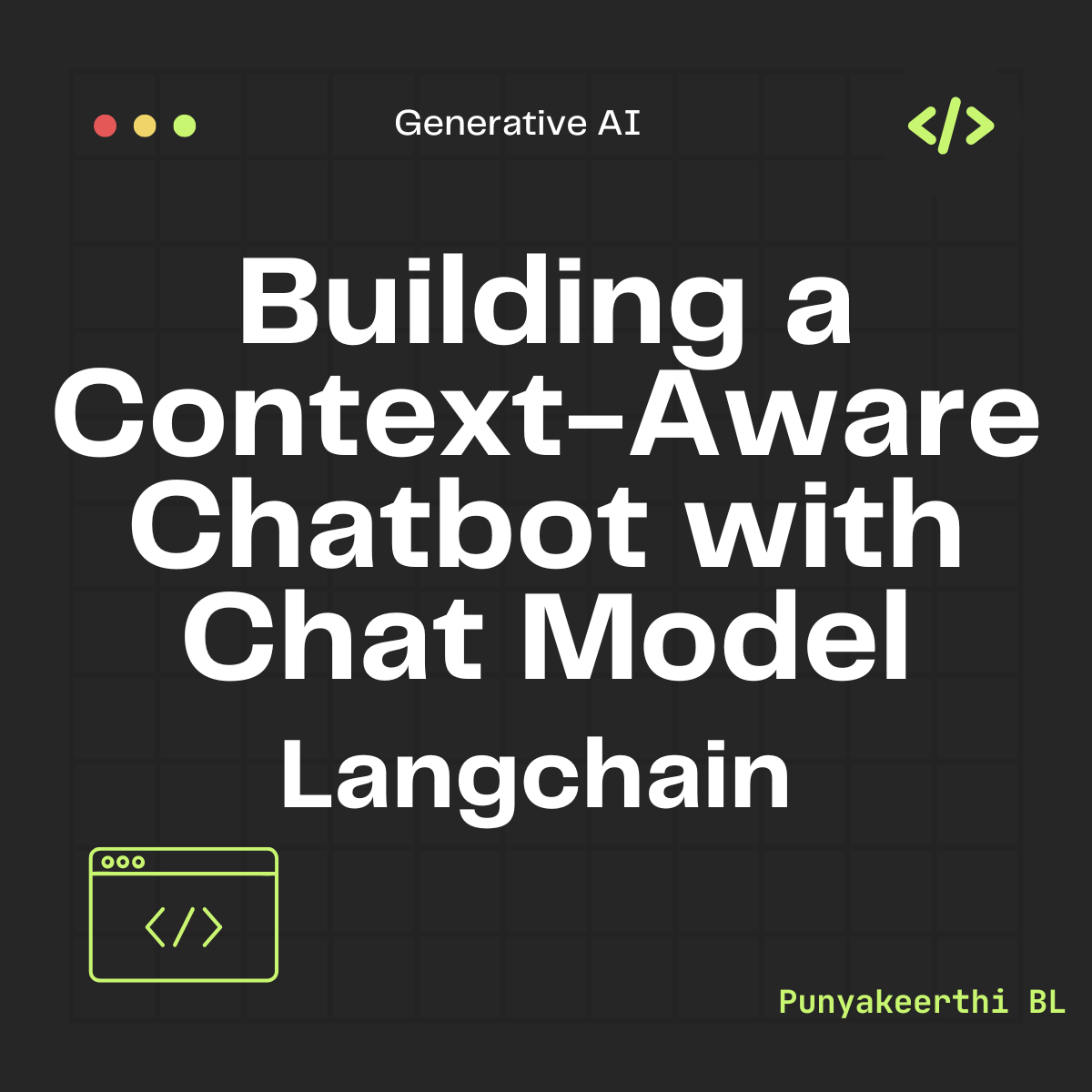 Building a Context-Aware Chatbot with Chat Model in Langchain | by Punyakeerthi BL | Medium
