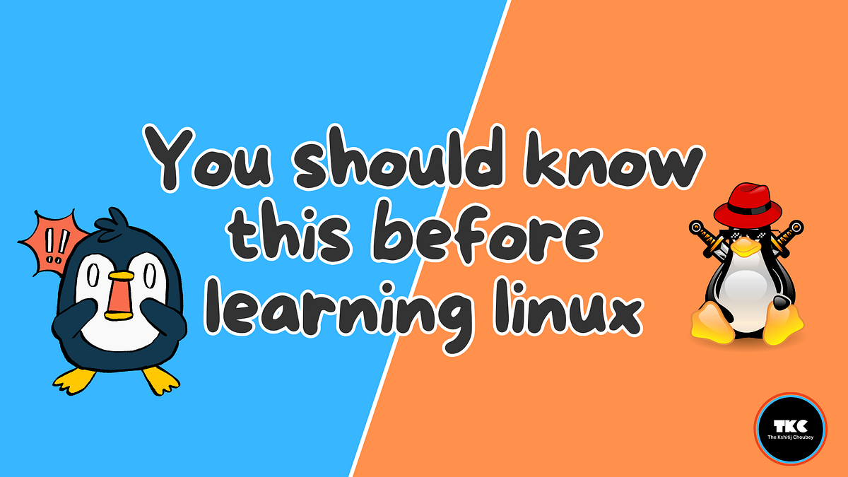 You should know this before learning Linux : Introduction | by KSHITIJ ...