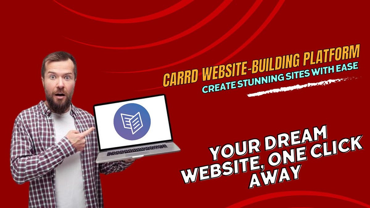 Carrd: Building Beautiful Websites Made Easy — Get Started Now | by ...