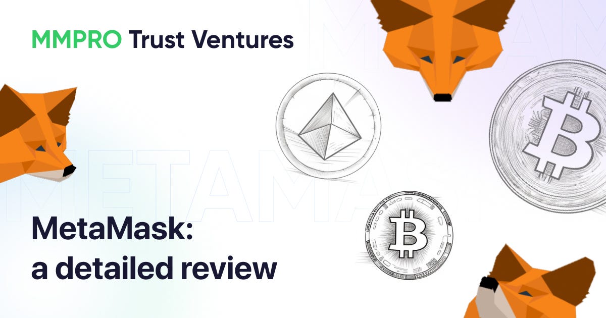 💥 Hype or new finance reality? MetaMask: a detailed review | by MMPro ...