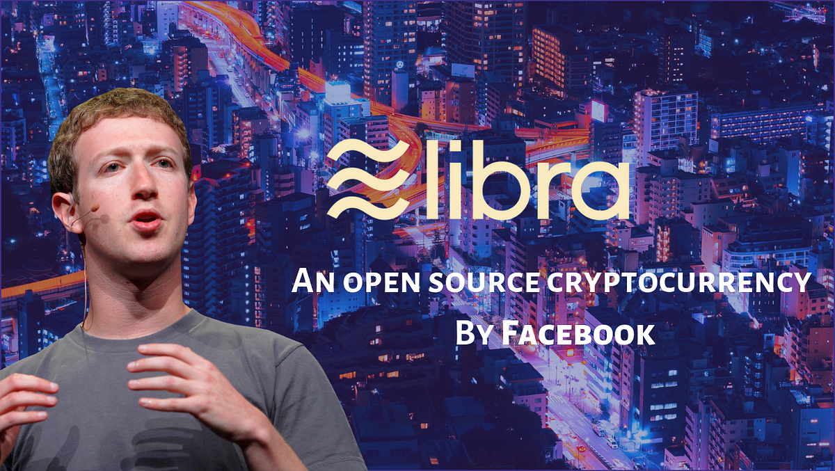 Facebook’s Libra cryptocurrency: Everything you need to know | by Sahil ...