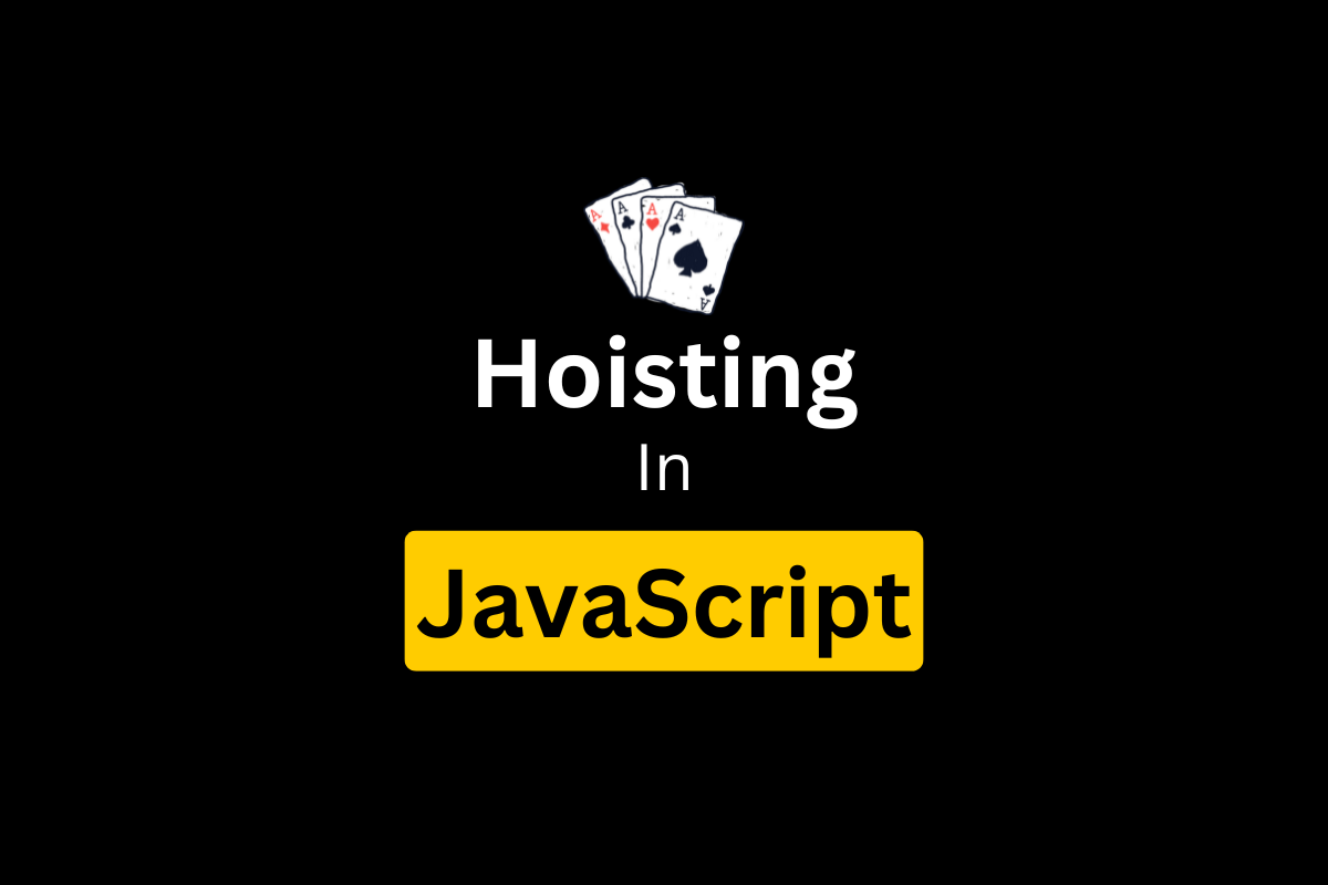 JS-Series: Day 4 | Hoisting in JavaScript | by Snehasish Dey | Medium | JavaScript in Plain English