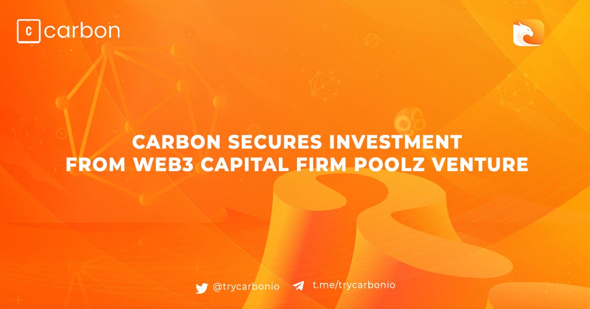 Carbon secures investment from web3 capital firm Poolz Venture | by ...