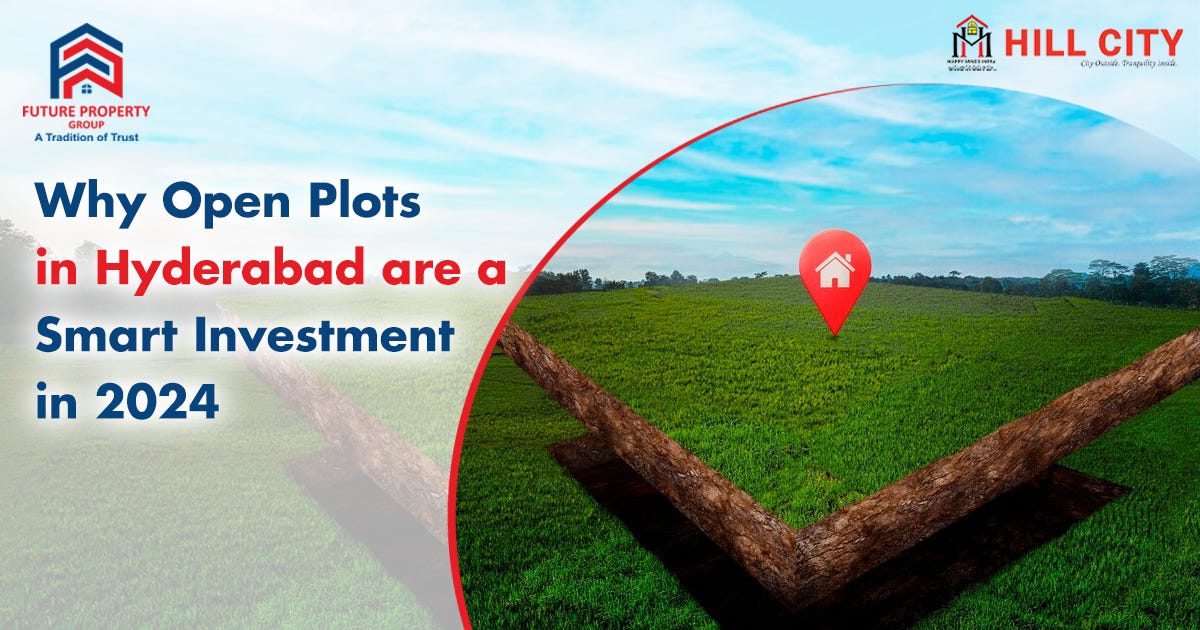 2024 Vision: Unveiling the Smart Investment Potential of Open Plots in ...
