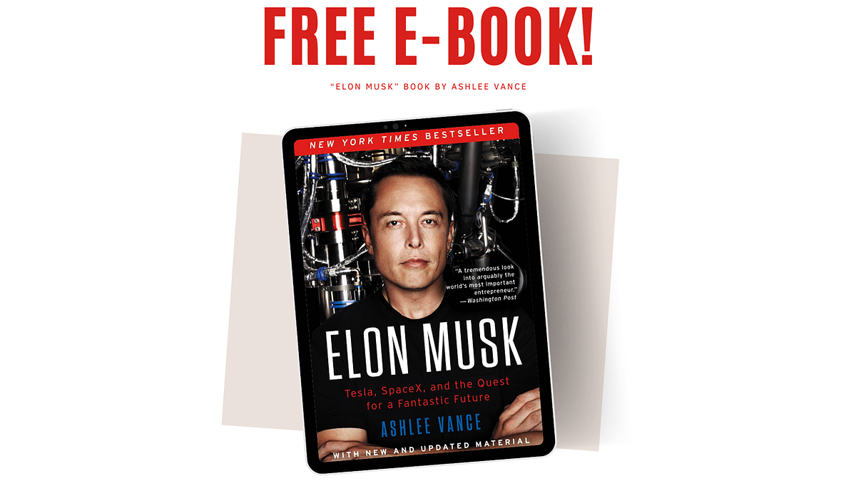 Summary of “Elon Musk” Book by Ashlee Vance | Medium