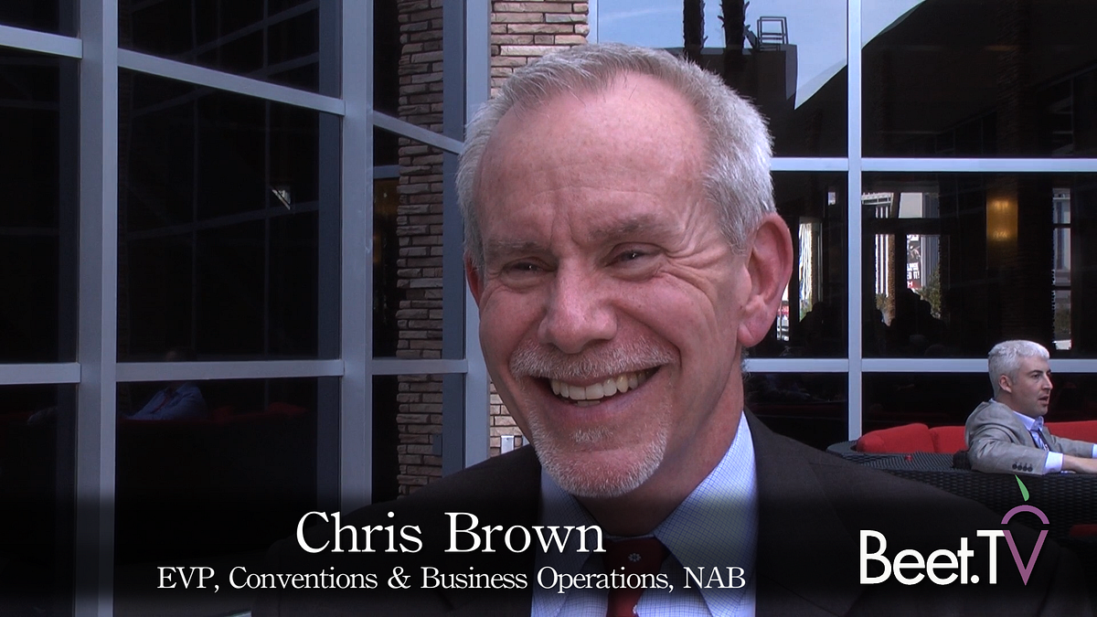 Chris Brown of NAB | Interview snippets from NAB BuZZ 2018 podcasts ...