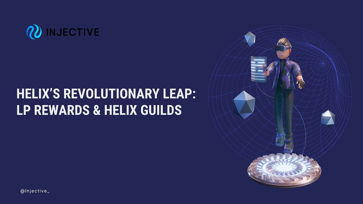 What’s the latest in Injective news? LP and Helix guild awards | by Mr ...