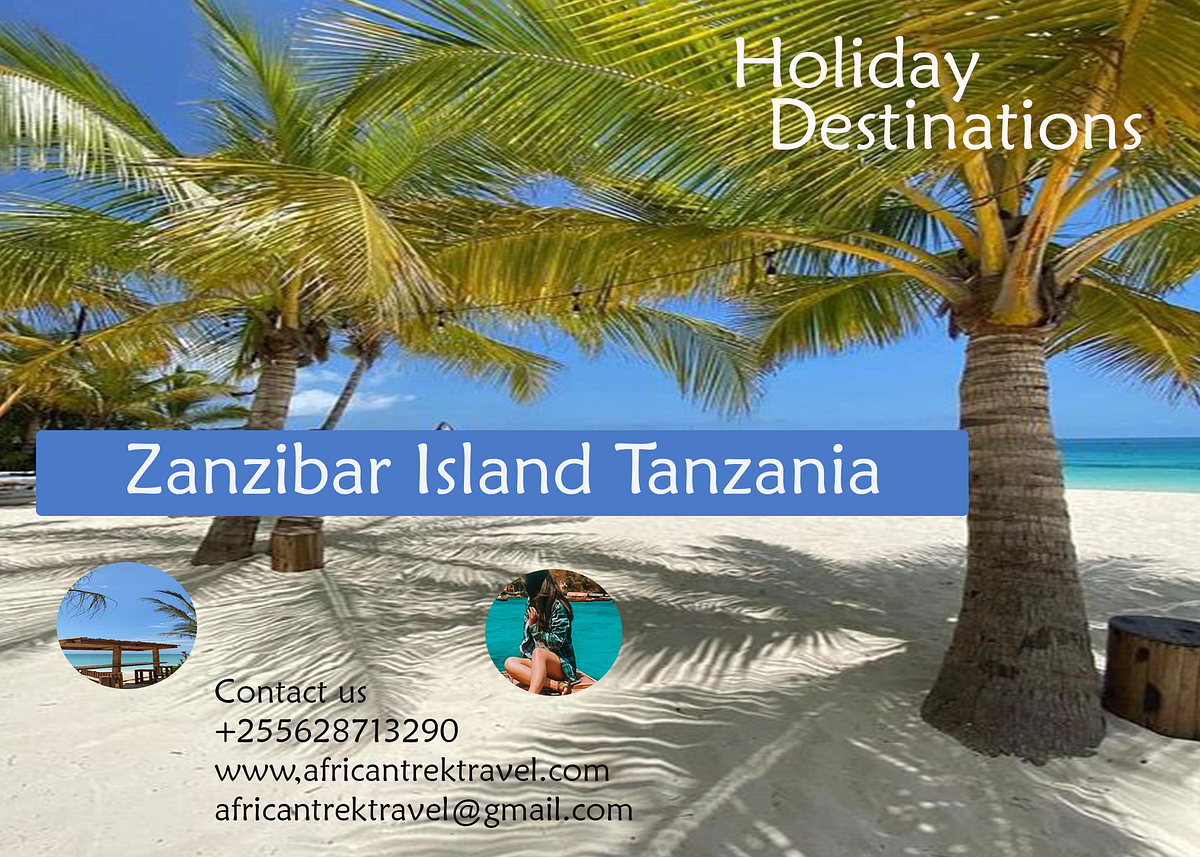 ZANZIBAR,Four Days Zanzibar Welcome to African trek & travel for any ...