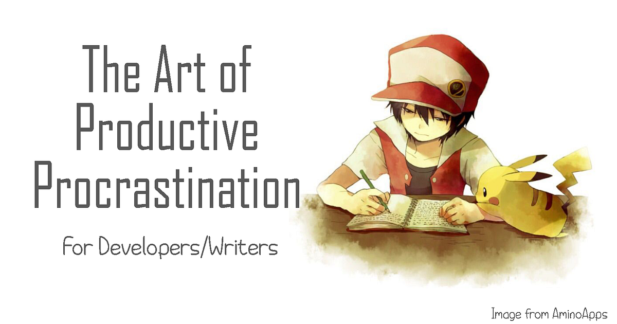 The Art of Productive Procrastination | by Victoria Lo | verclaire nine ...