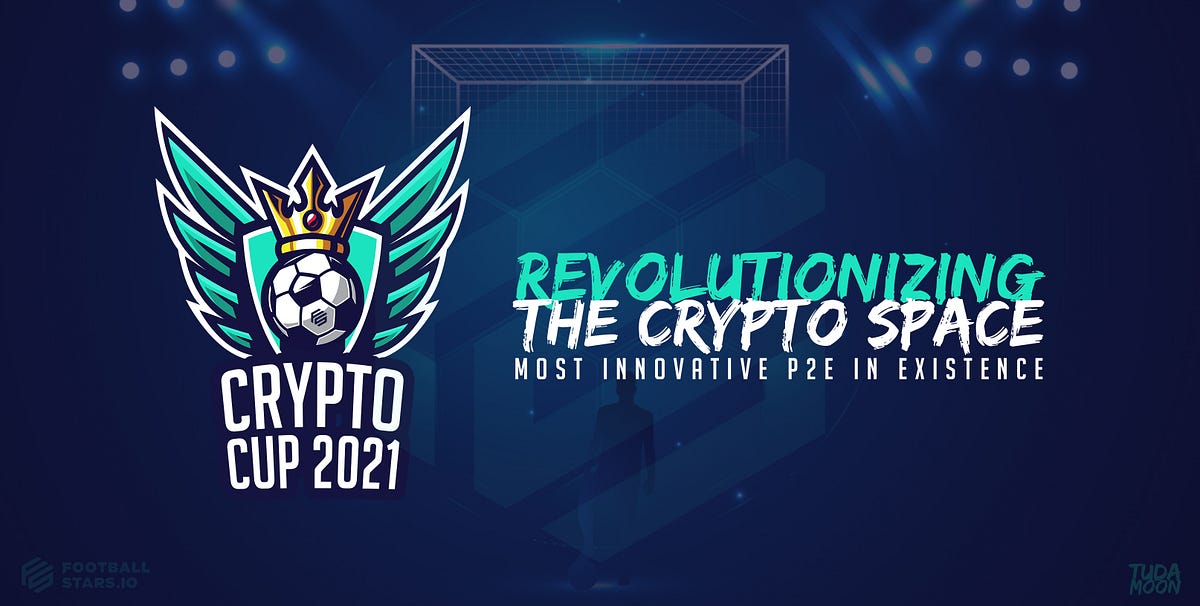 $FTS Presents — CRYPTO CUP 2021. We at FootballStars Are Proud To… | by ...