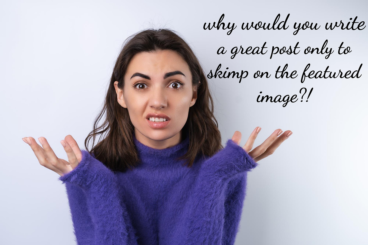 What’s With the Same Ol’ Same Ol’ Pix in Your Medium Articles? | by ...