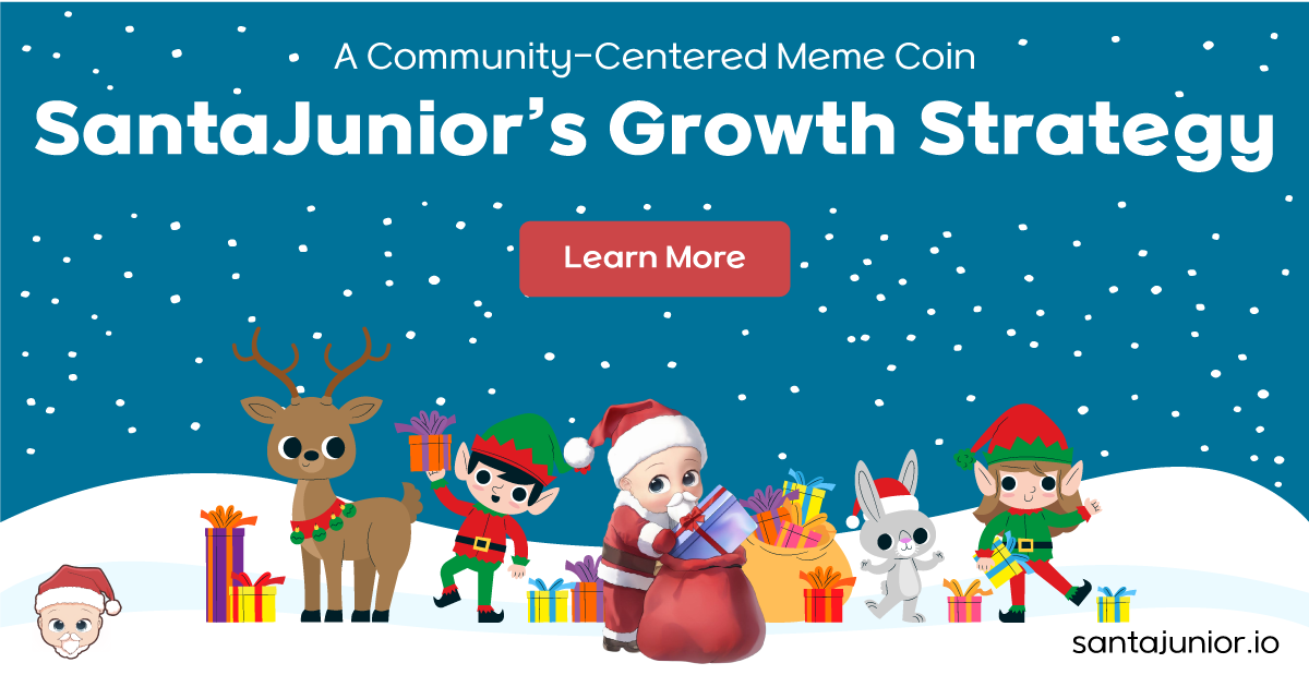 A Community-Centered Meme Coin: SantaJunior’s Growth Strategy - Santa ...