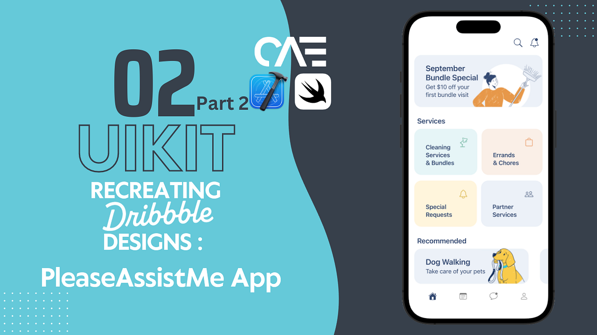 Recreate a Dribbble App Design with UIKit : PleaseAssistMe App — Part 2 | by Charles E ...