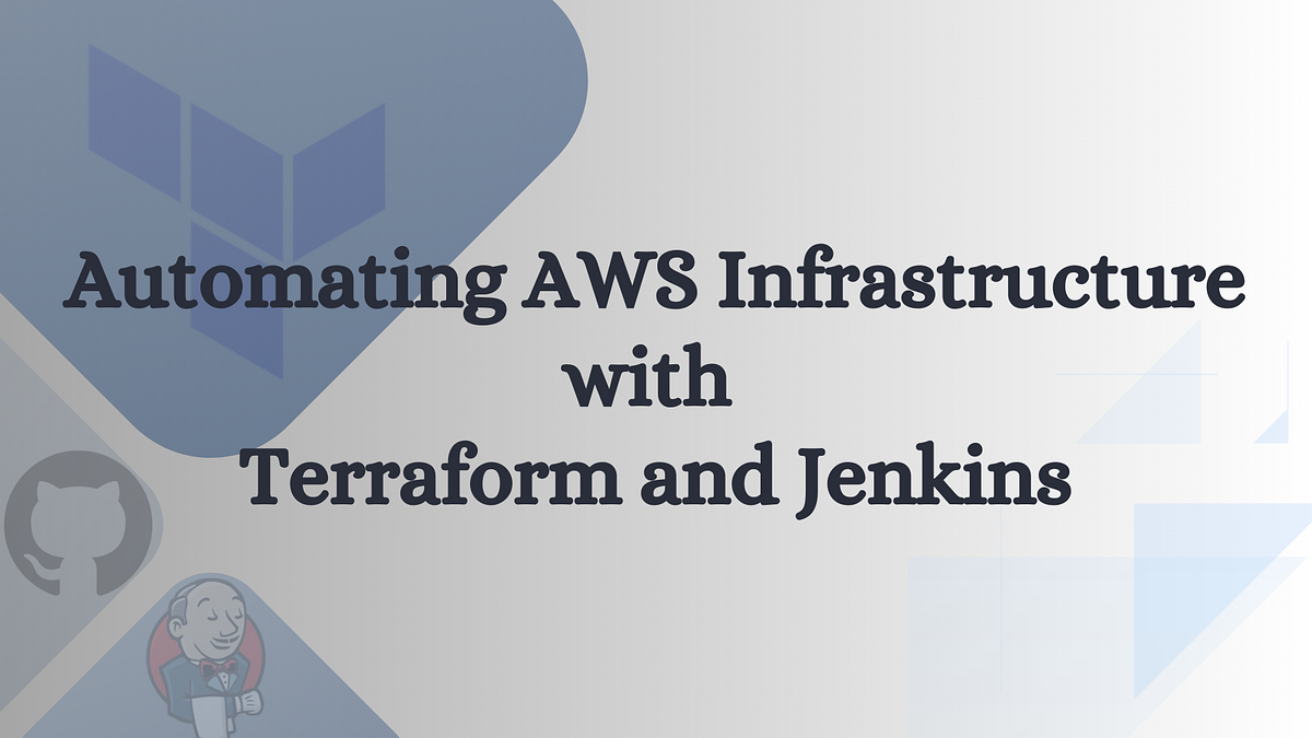 Automating AWS Infrastructure with Terraform and Jenkins | by ... Automating AWS Infrastructure with Terraform and Jenkins | by ...