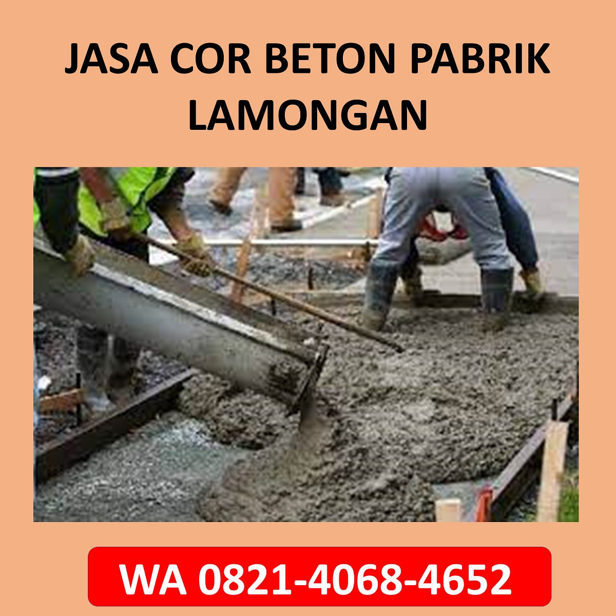 WA 0821–4068–4652, Cor Beton K 175 Konang Glagah Lamongan - Jasa ...