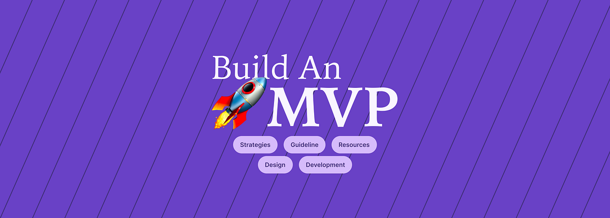 The only blueprint you need to build MVP | by AR Imtiaz | Medium