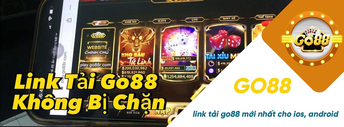 link tai go88 cập nhật link tải go88 mới nhất 2024 | Medium