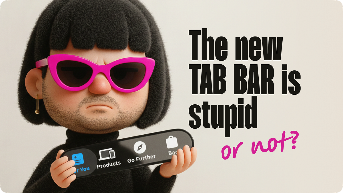 Don’t Design Junk in the New iOS 26 Tab Bar. | by Dmytro Hanin ...