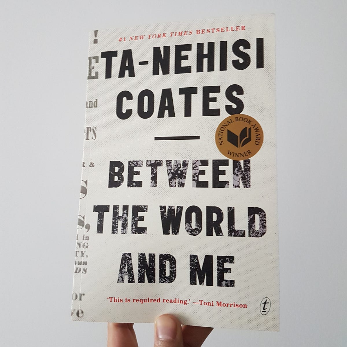Book Review: Between The World And Me (Ta-Nehisi Coates) | by Na'eem ...