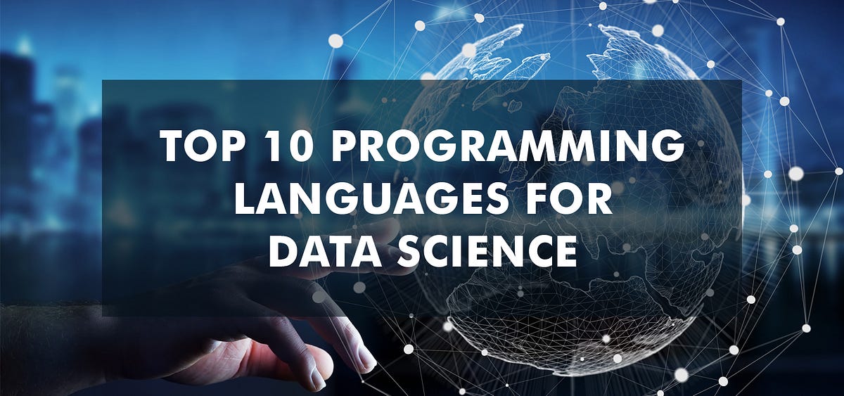 Top 10 Programming Languages used for Data Science | by BPB Online | Medium
