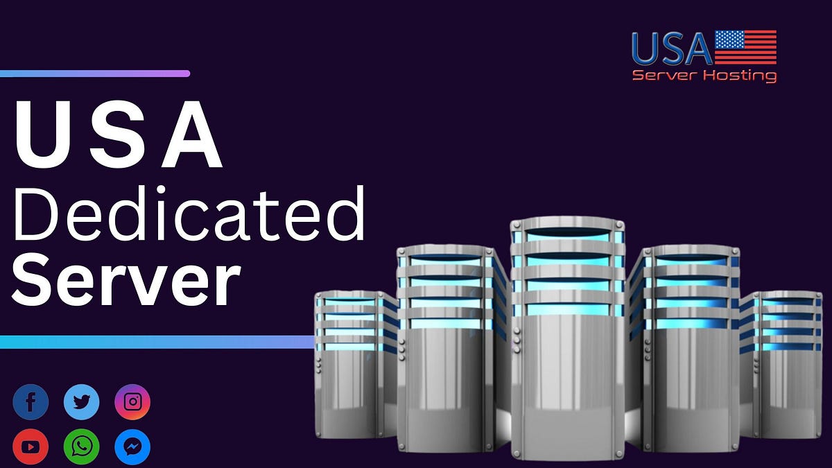 USA Dedicated Server: The Ultimate Guide to Ensuring Business Success ...