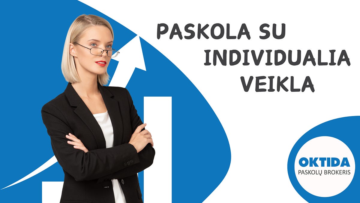 Paskola su individualia veikla | Medium