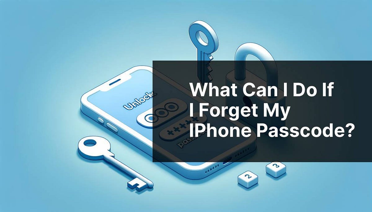 What can I do if I forget my iPhone passcode? | by Best Software (Mac ...