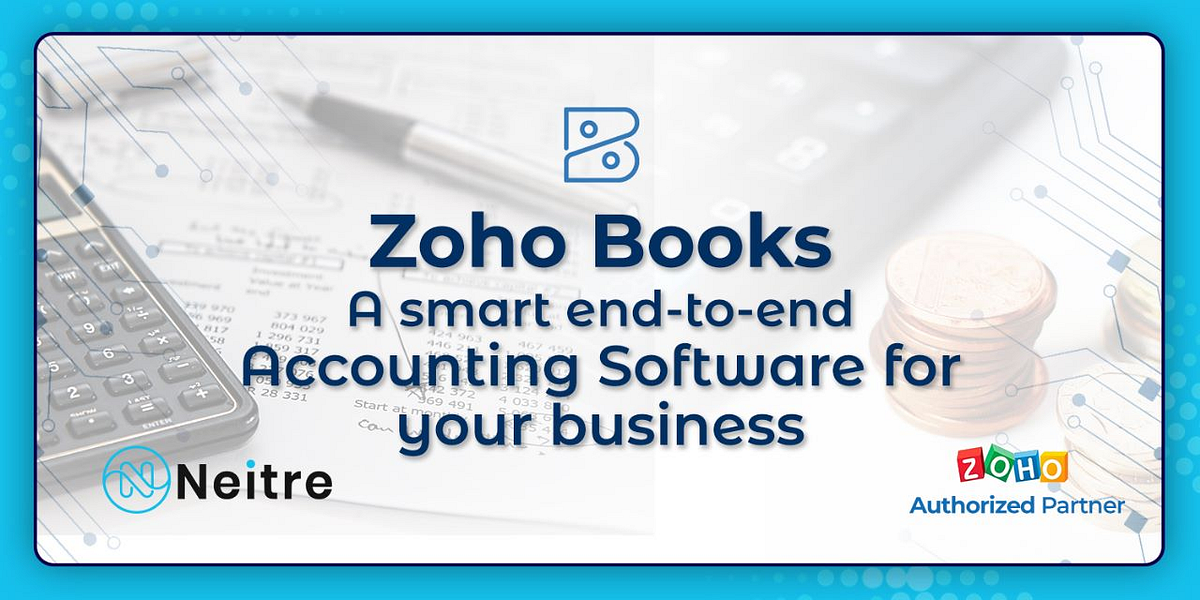 Neitre can help you maintain your books efficiently with Zoho Books! | by Neitre - Zoho Partner ...